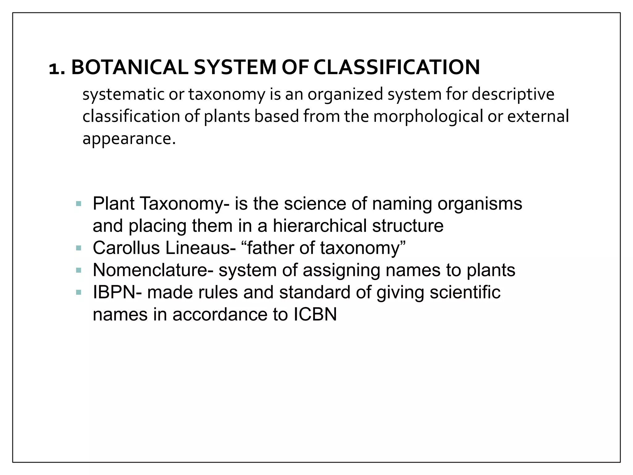 1. BOTANICAL CLASSIFICATION.ppt