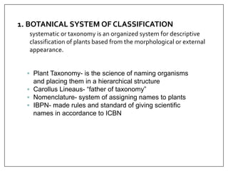 1. BOTANICAL CLASSIFICATION.ppt | Agriculture | Industries