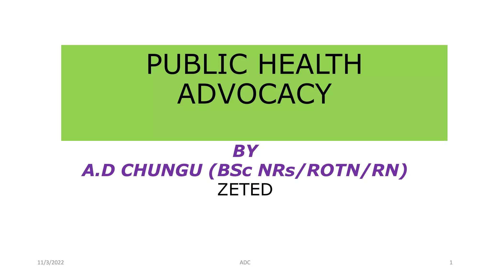 1. PUBLIC HEALTH ADVOCACY -1.pptx