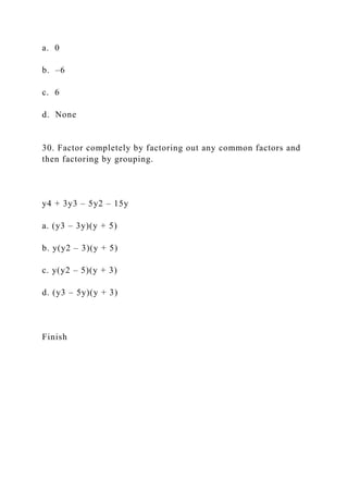 1. Factor completely. 9x2 + 30xy + 25y2 a. (3x + 5y)2 .docx
