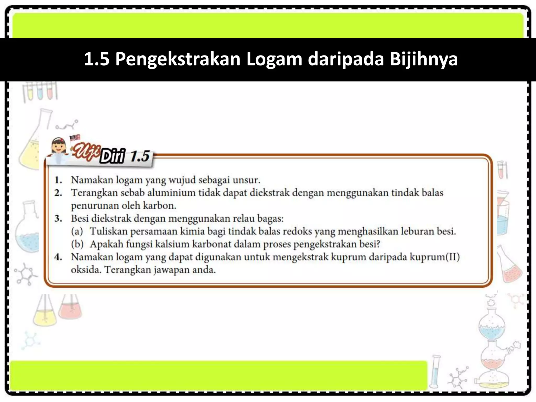 1.5 pengekstrakan logam daripada bijihnya.pptx