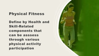 1. Physical Fitness GR.11.pptx