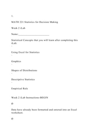 1.MATH 221 Statistics for Decision MakingWeek 2 iLabName.docx