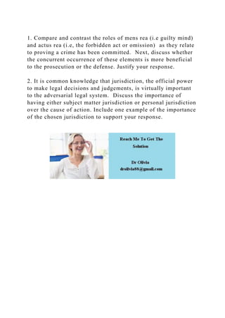 1. Compare and contrast the roles of mens rea (i.e guilty mind) and .docx