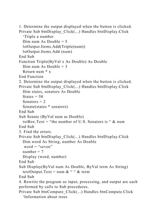 1. Determine the output displayed when the button is clicked.Priva.docx