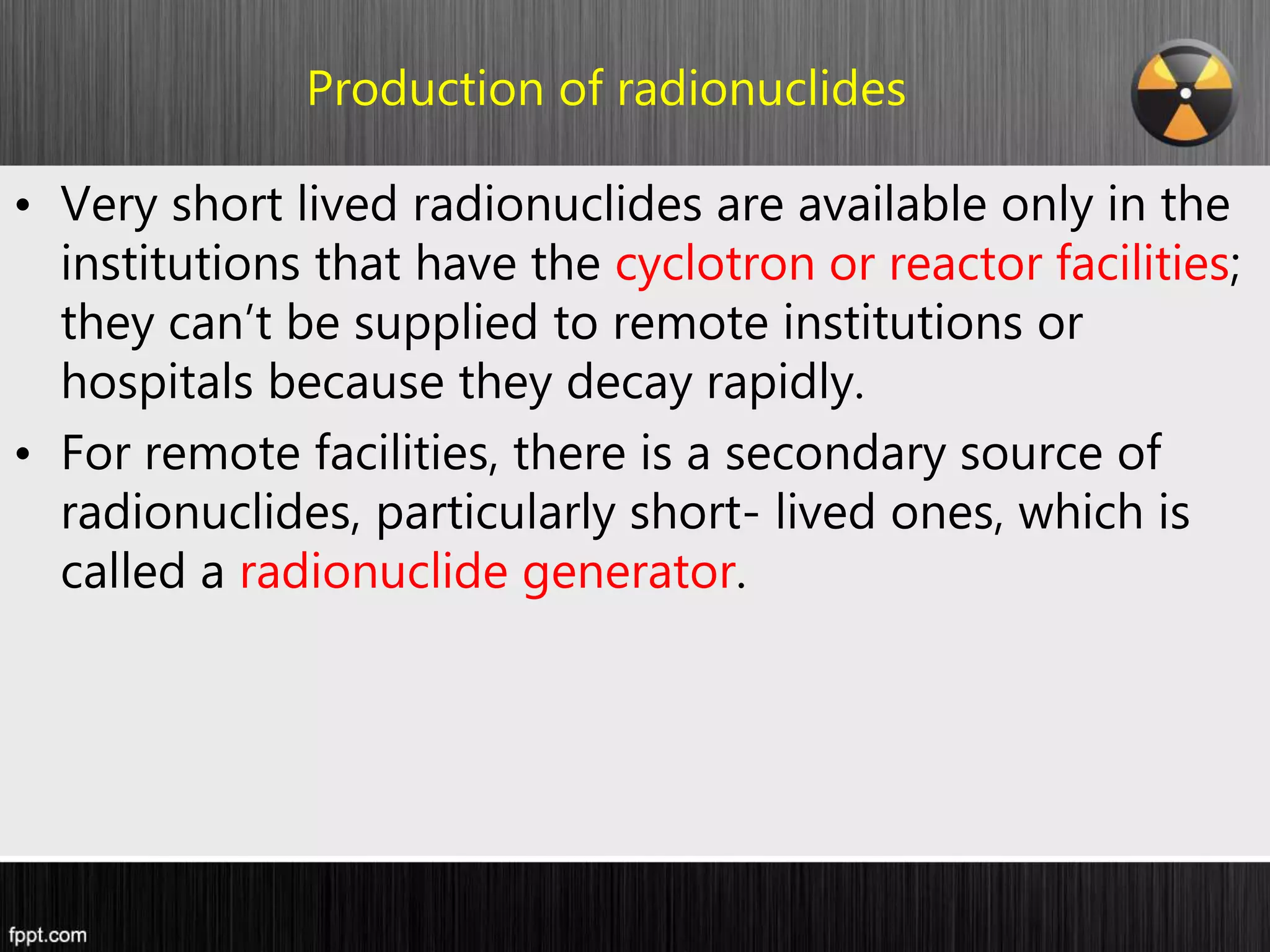 1. Production of radionuclides.ppt
