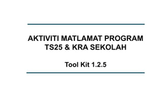 1.2 Hala tuju TS25 Tahun 2020.ppt