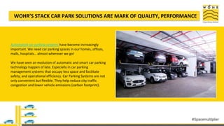 WOHR’S STACK CAR PARK SOLUTIONS ARE MARK OF QUALITY PERFORMANCE.pptx