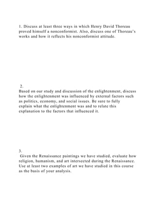 1. Discuss at least three ways in which Henry David Thoreau proved h.docx