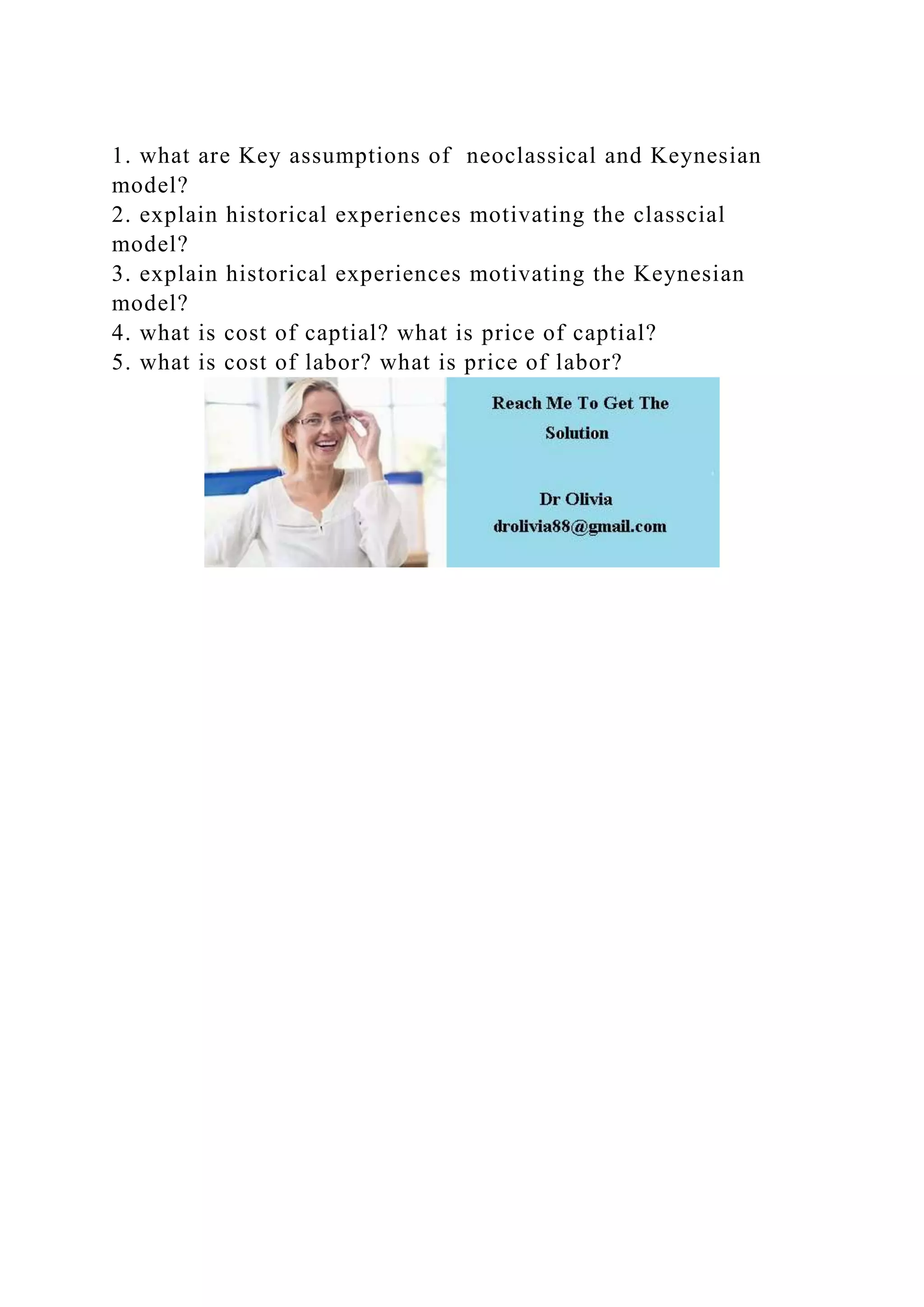 1. what are Key assumptions of neoclassical and Keynesian model2.docx