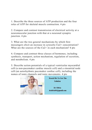 1. Describe the three sources of ATP production and the four rol.docx