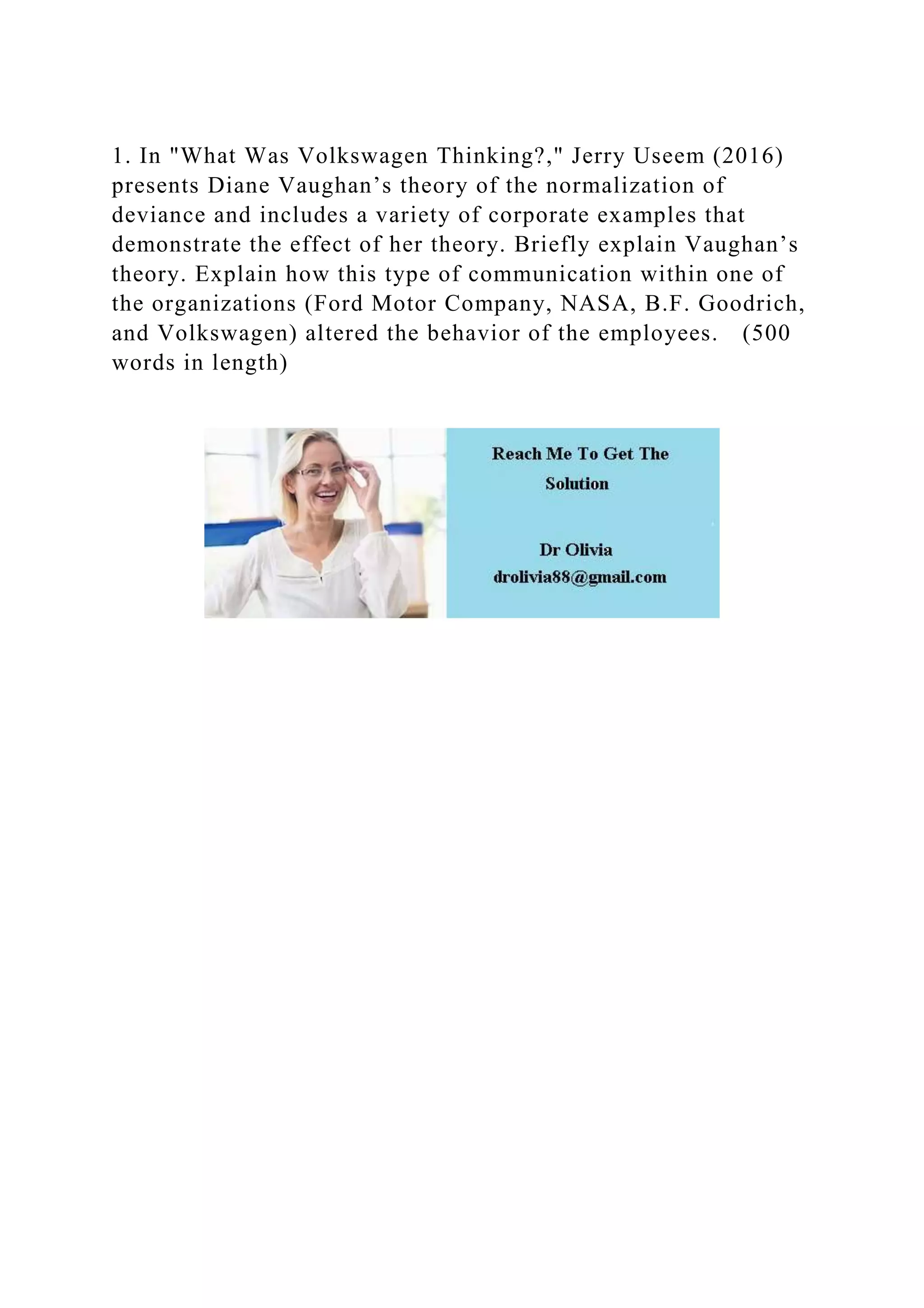 1. In What Was Volkswagen Thinking, Jerry Useem (2016) presents D.docx