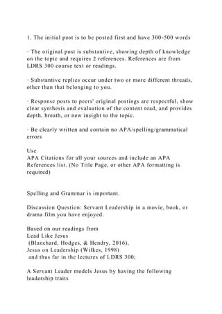 1. The initial post is to be posted first and have 300-500 words.docx