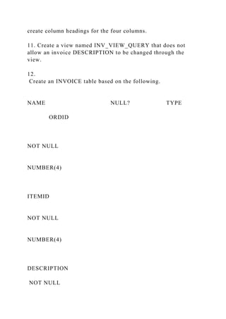 1.Create an INVOICE_2 table from the INVOICE table using a select .docx