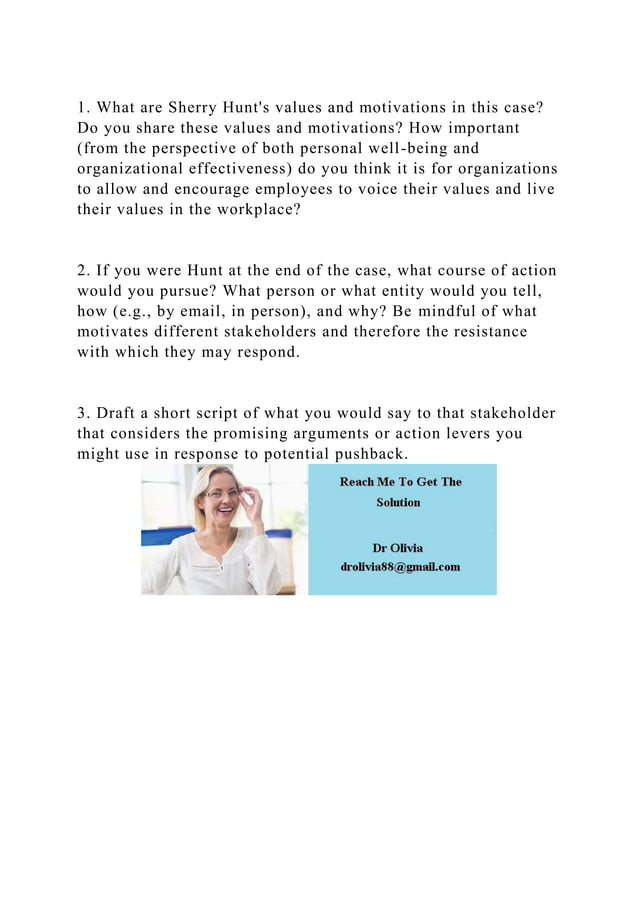 1. What are Sherry Hunts values and motivations in this case Do yo.docx