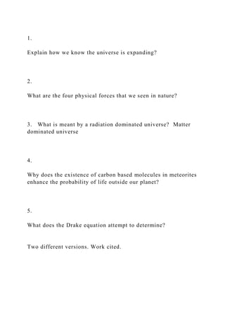 1.Explain how we know the universe is expanding2.Wh.docx