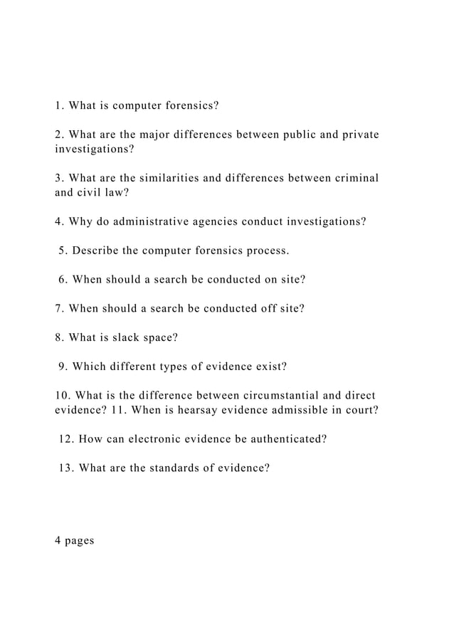 1. What is computer forensics 2. What are the major differe.docx | Law