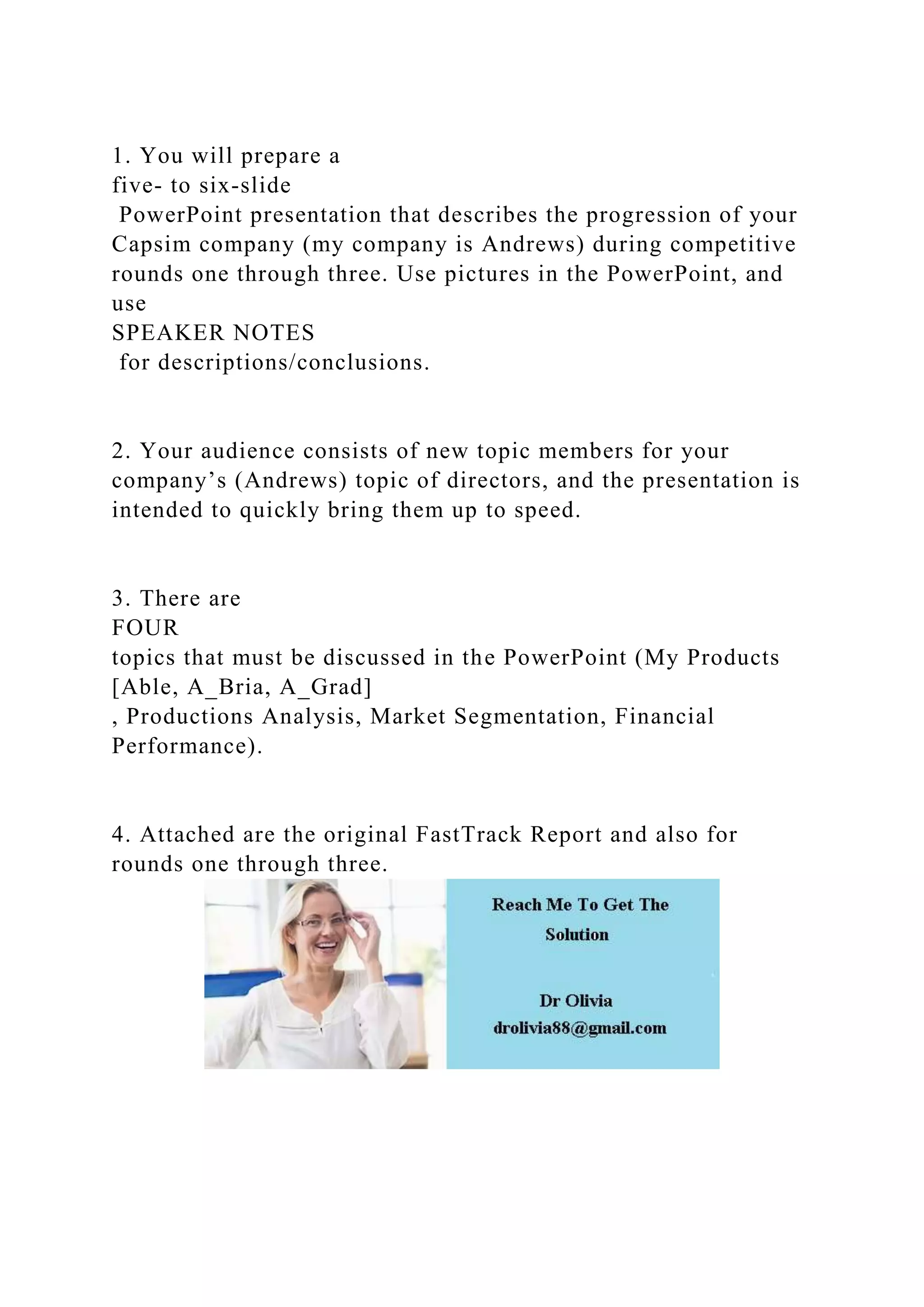 1. You will prepare a five- to six-slide PowerPoint presentation.docx