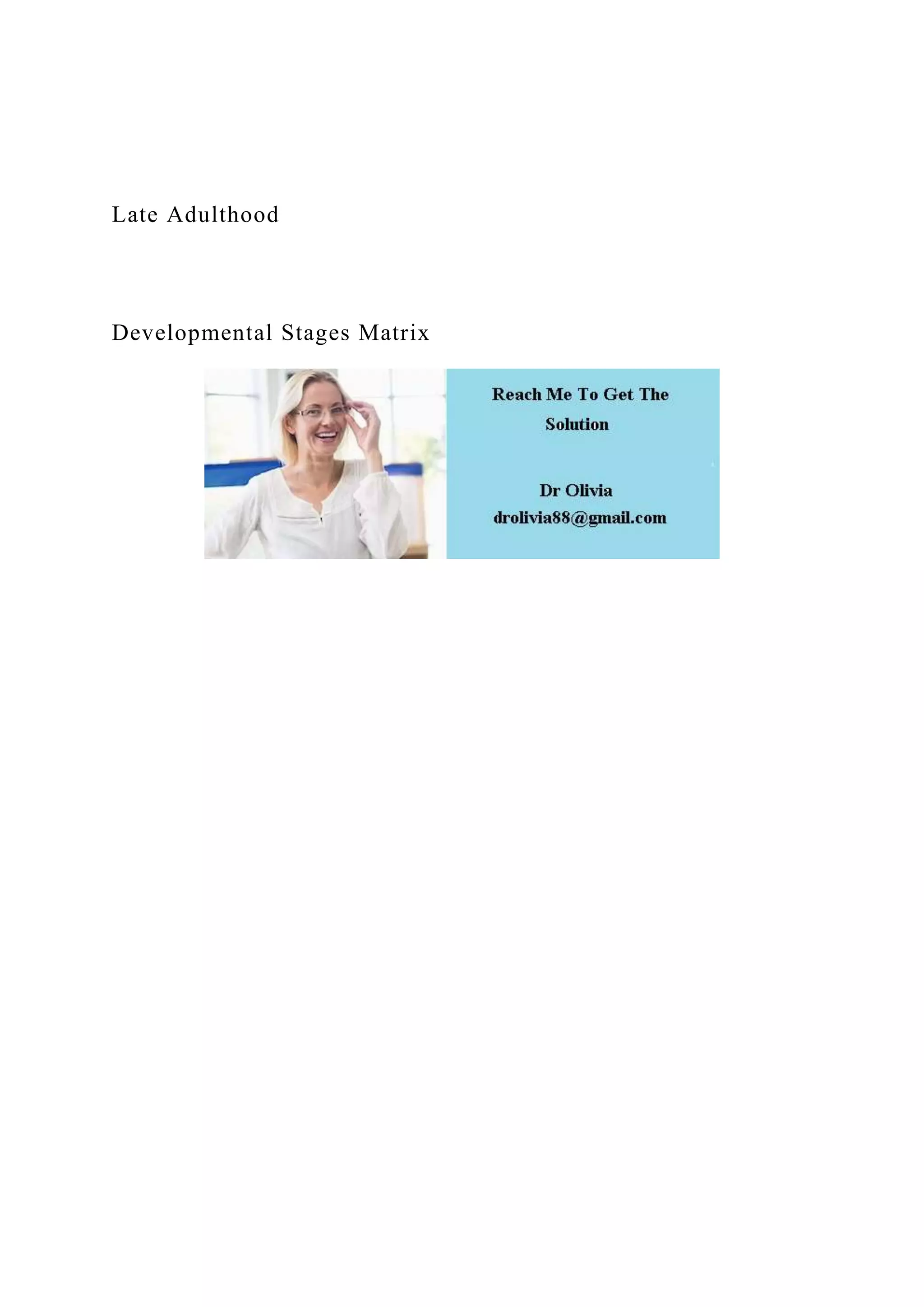 1. Complete the Developmental Stages Matrix. 2. Prepare .docx