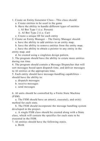 1. Create an Entity Generator Class - This class should a. C.docx