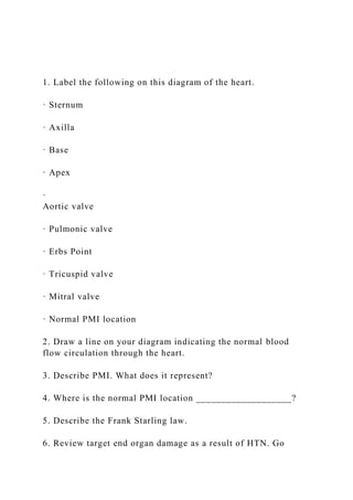 1. Label the following on this diagram of the heart.· Sternu.docx