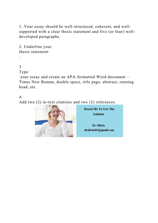 1. Your essay should be well-structured, coherent, and well-supporte ...