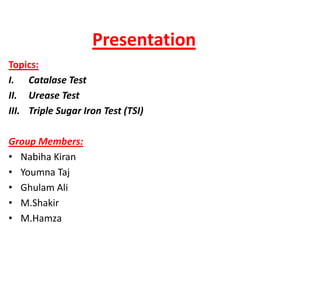 1.Catalase,urease and TSI Test.pptx