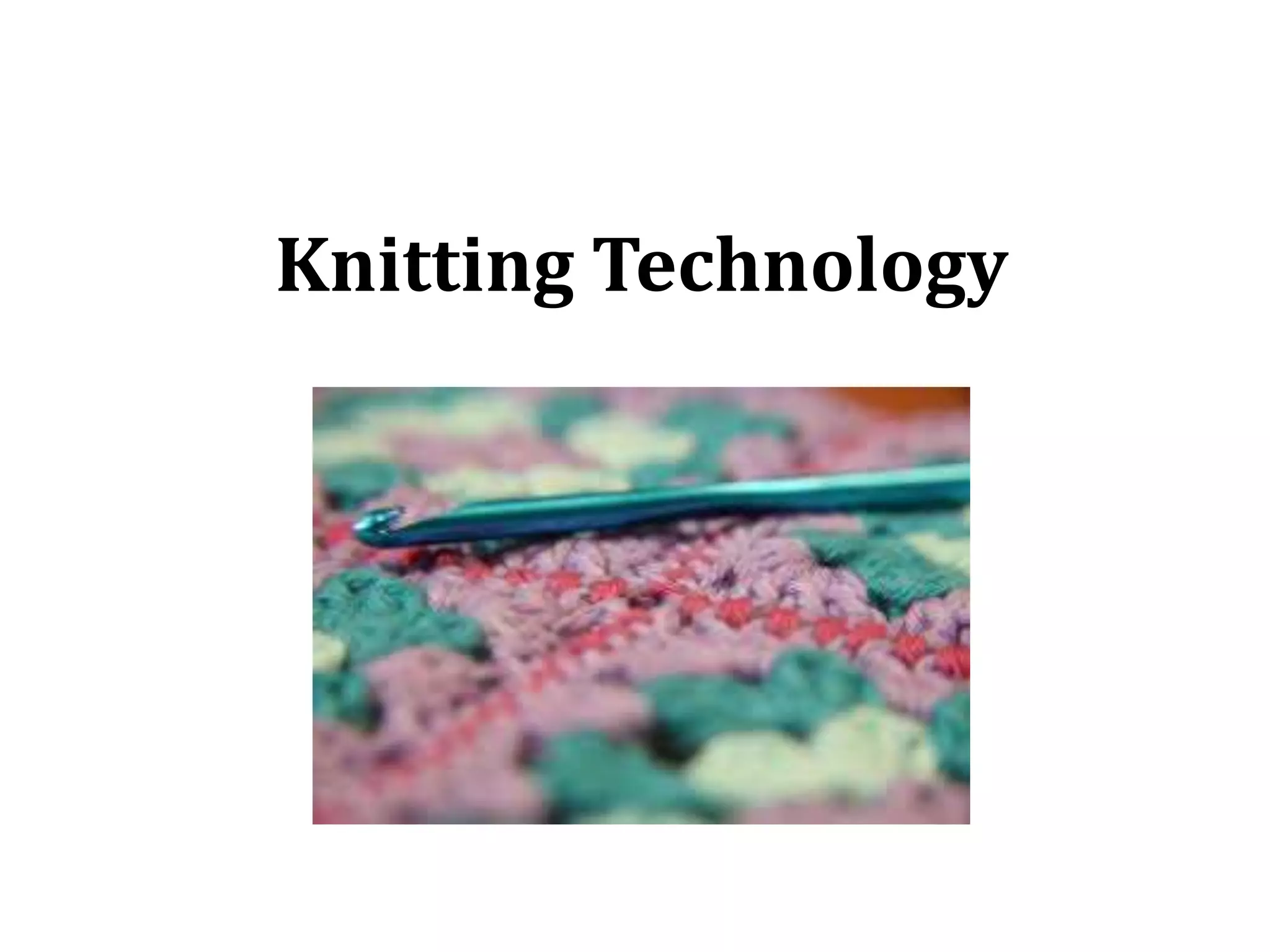 1.0 Knitting Technology History.pptx