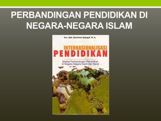 1. Perbandingan Pendidikan Islam.ppt