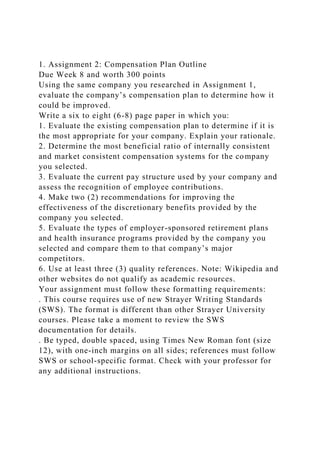 1. Assignment 2 Compensation Plan Outline Due Week 8 and worth .docx | Government Support and ...