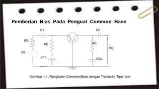 Penguat Common Base PPT.pptx