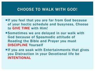 1. Walking with God in amidst of Distraction.pptx