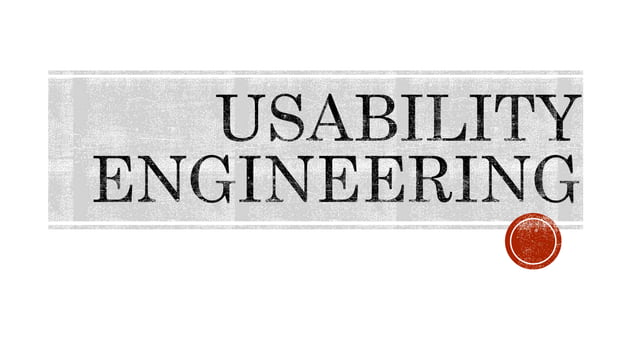 1.Usability Engineering.pptx | Operating Systems | Computer Software and Applications