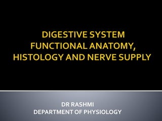 1. (B) FNL. ANATOMY , N. SUPPLY etc OF G.I.T. ... DR. RASHMI.pptx