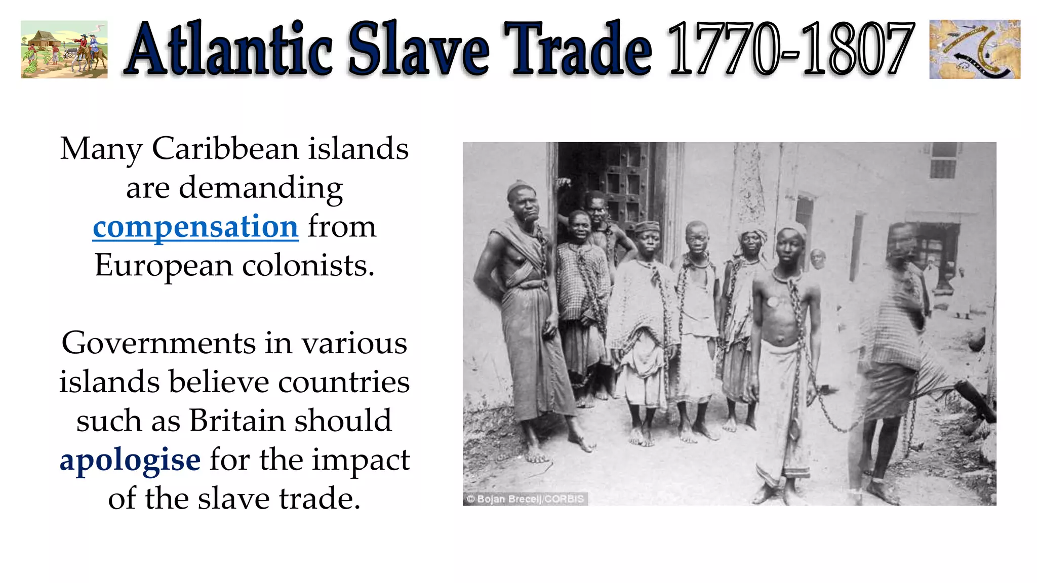 Atlantic Slave Trade - Slavery and the Caribbean | PPTX