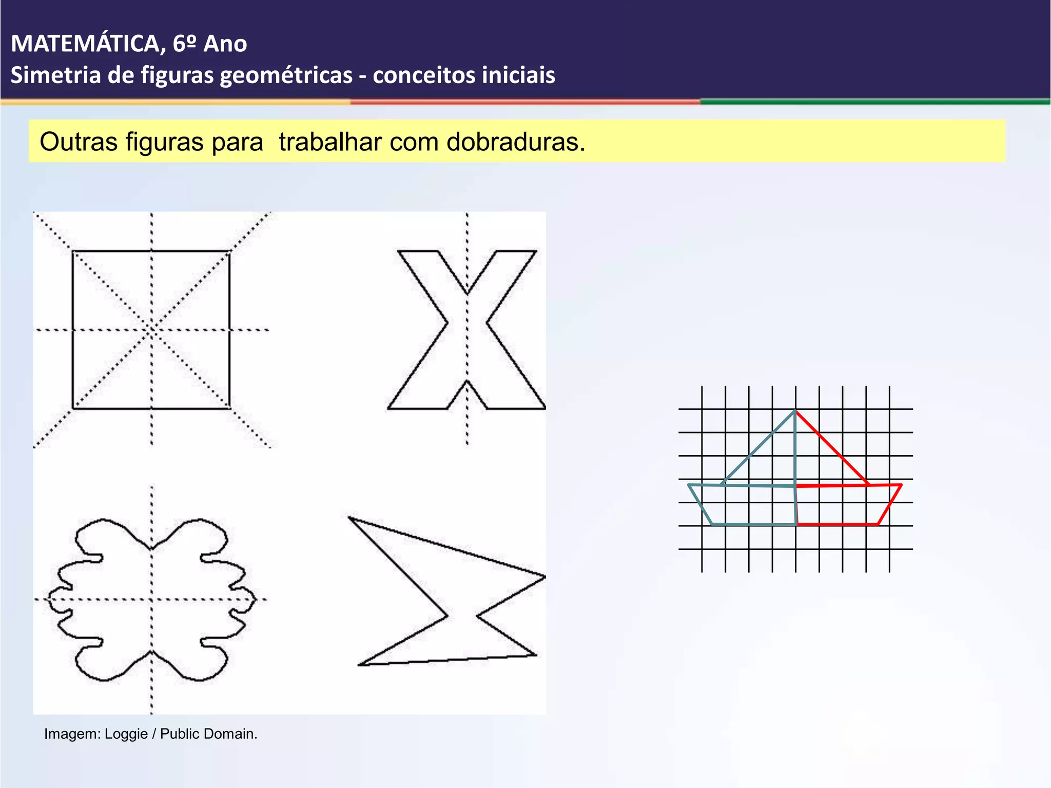 1. Simetria de figuras geométricas- conceitos iniciais.ppt