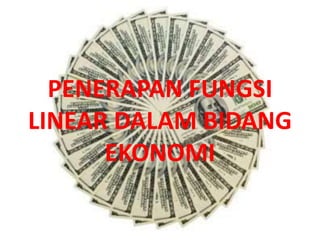 1.-Fungsi-Linear-dalam-Ekonomi.pptx