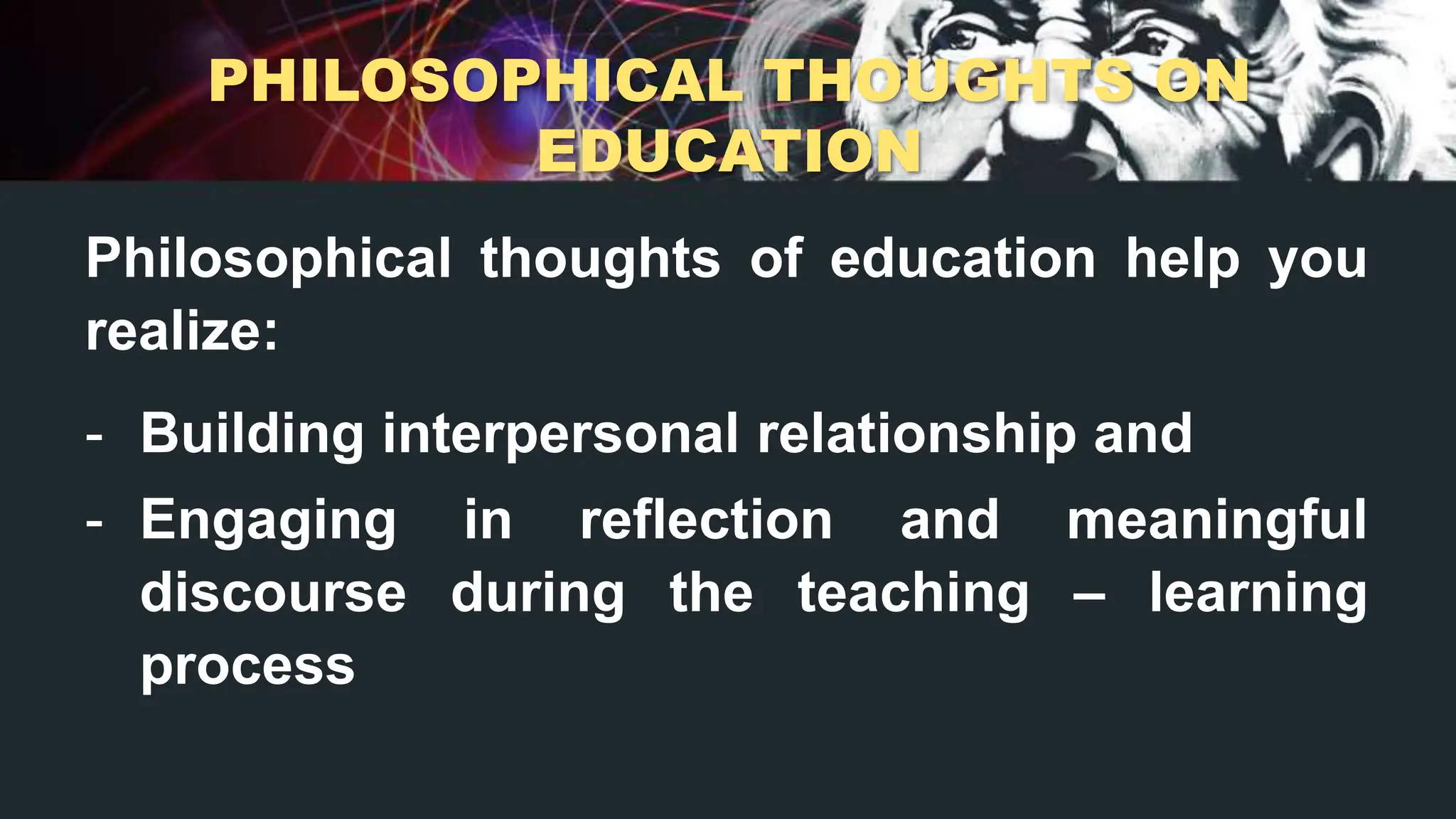 Philosophical Thoughts on Education presentation | PPTX