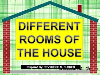 1. ROOMS OF THE HOUSE.ppt