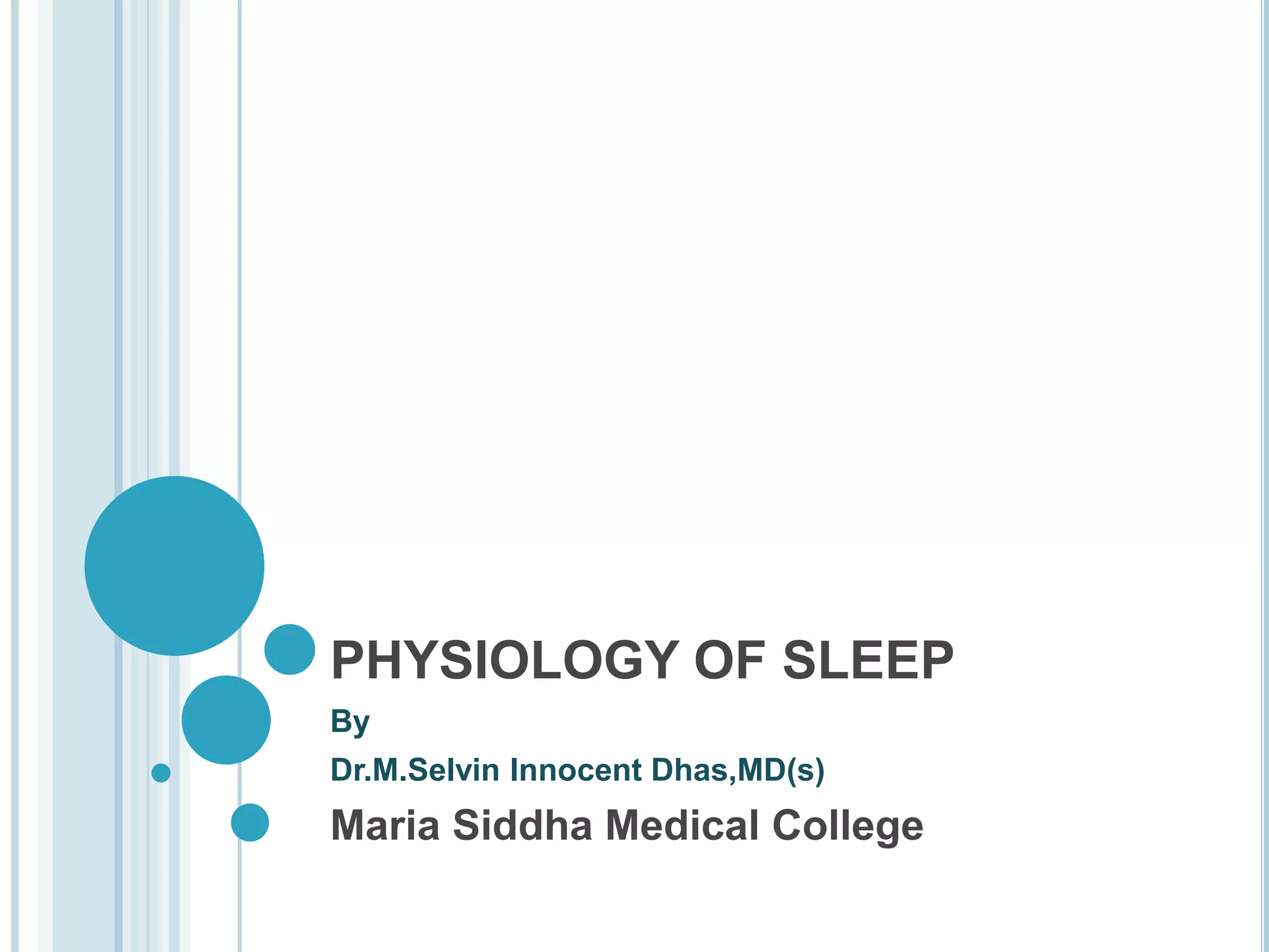 1.SLEEP PHYSIOLOGY.pptx