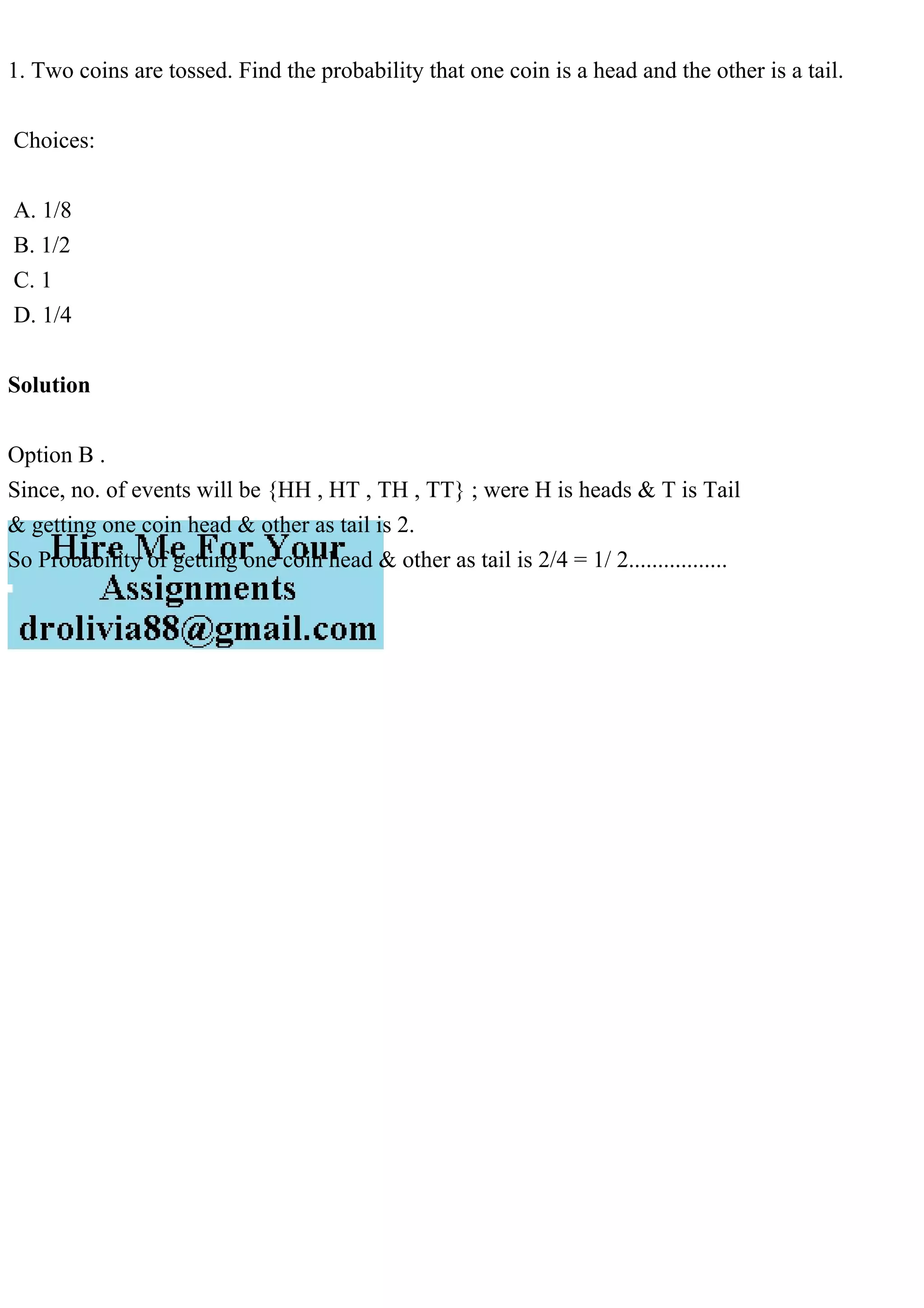 1. Two coins are tossed. Find the probability that one coin is a hea.pdf