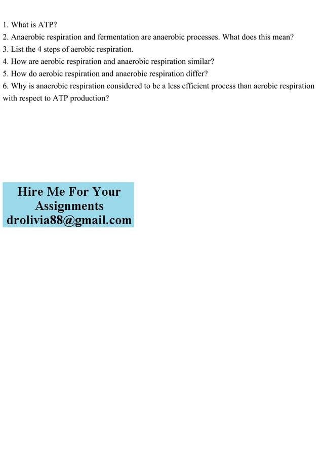 1. What is ATP2. Anaerobic respiration and fermentation are anaer.pdf