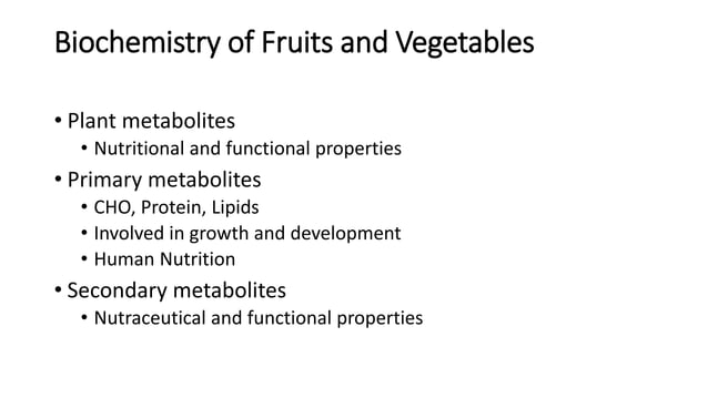 1. Biochemistry of Fruits and vegetables.pptx