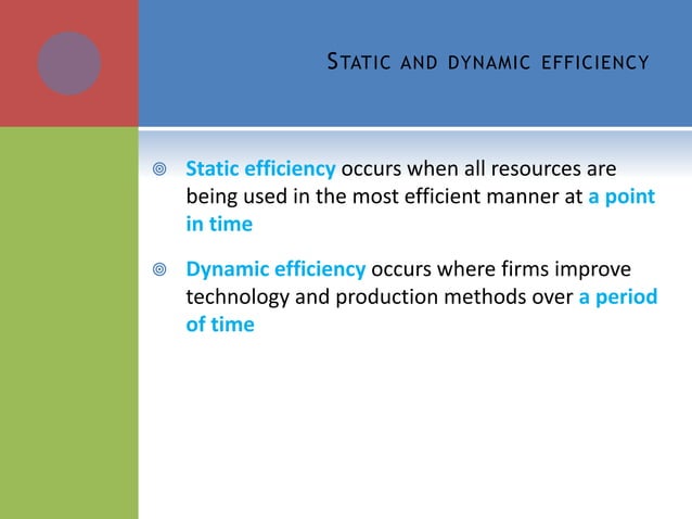 1.5.10 Market structure, static efficiency, dynamic efficiency and ...
