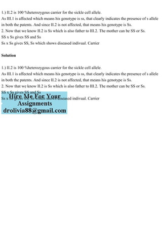 1.) II.2 is 100 heterozygous carrier for the sickle cell allele.A.pdf