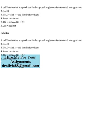 1. ATP molecules are produced in the cytosol as glucose is converted.pdf