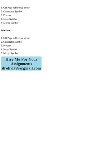1. Off Page refference arrow2. Connector Symbol3. Process4.Del.pdf