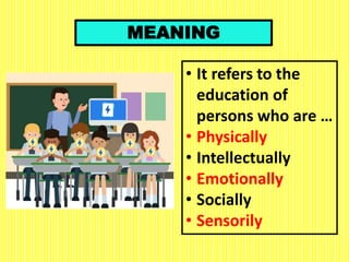 Meaning and Definition of Special Education.pptx