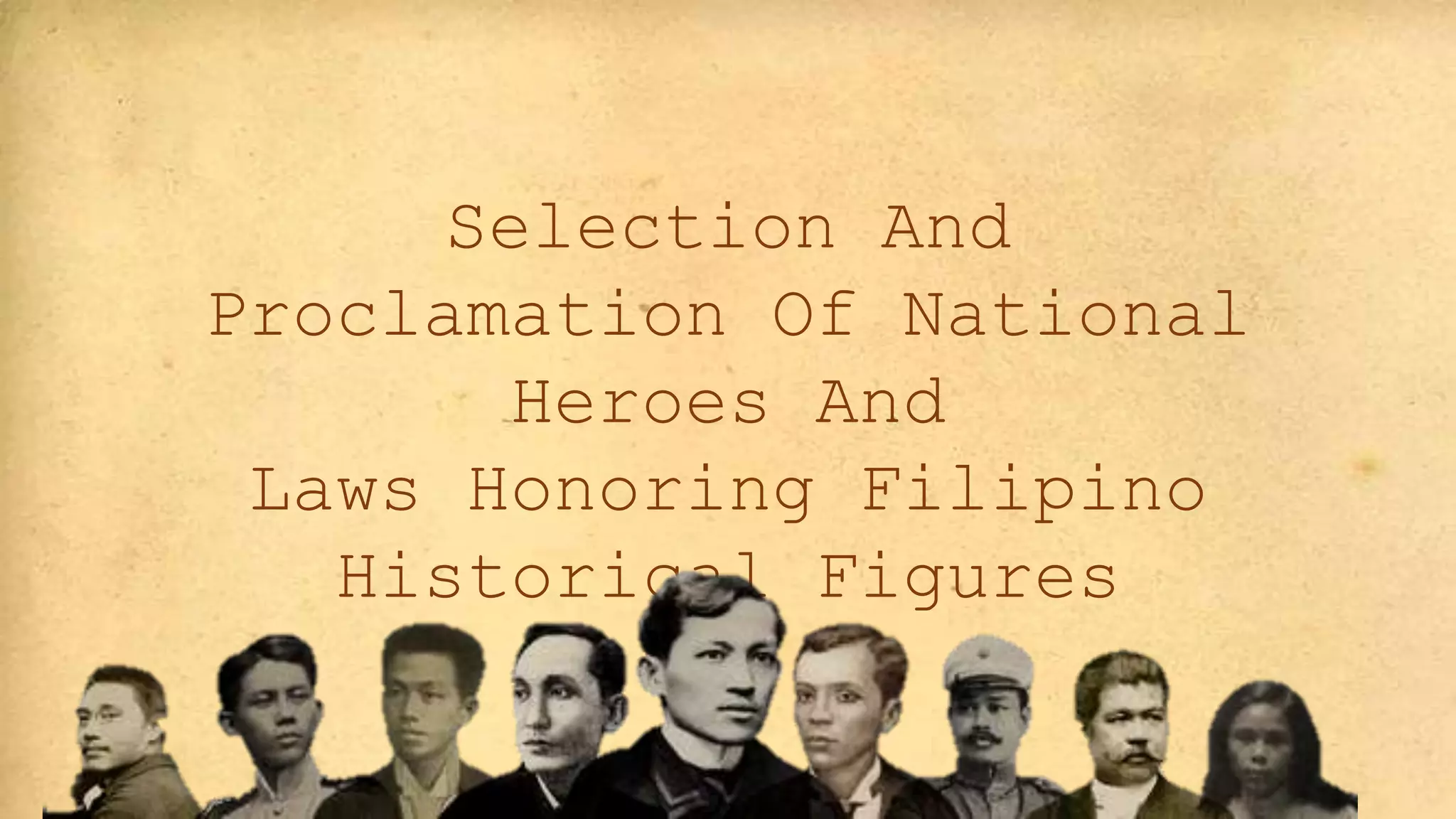 1.1 - Selection and Proclamation of National Heroes.pptx