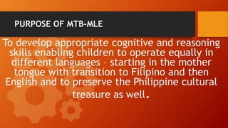 1.-MOTHER-TONGUE-BASED-MULTILINGUAL-EDUCATION_101554.pptx